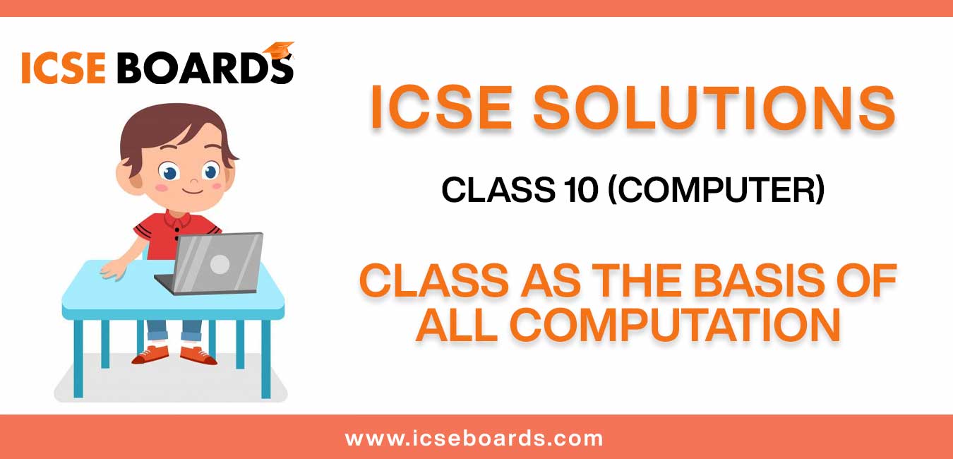 Icse Class As The Basis Of All Computation Solutions For Class 10 9149