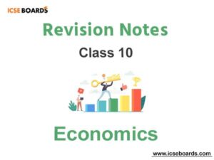 Notes for ICSE Class 10 Economics